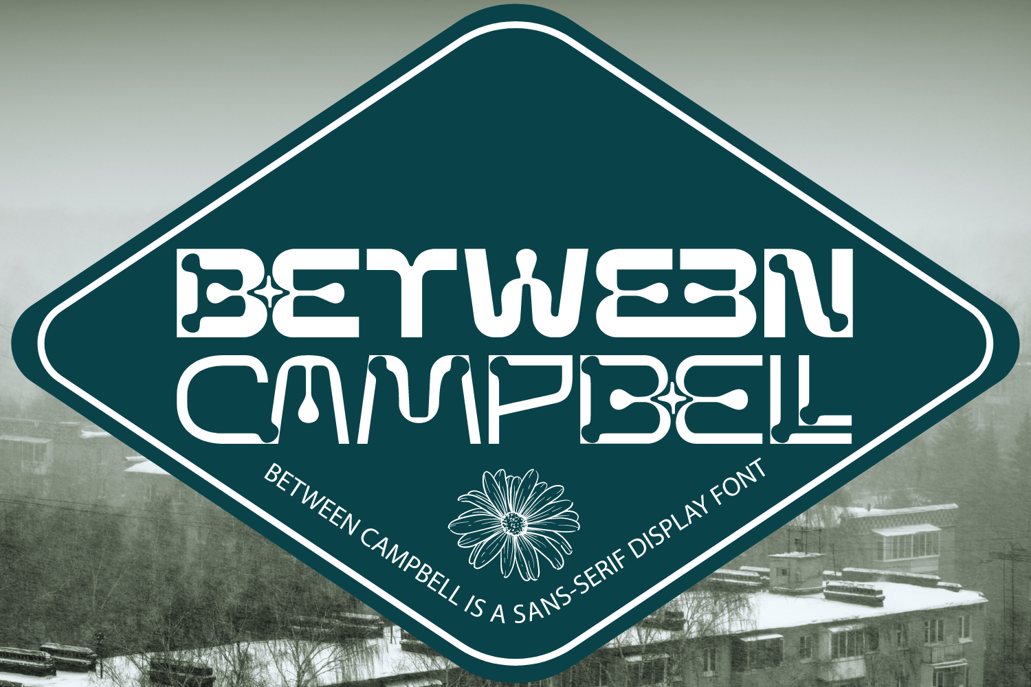 Between Campbell Font - 177 Studio
